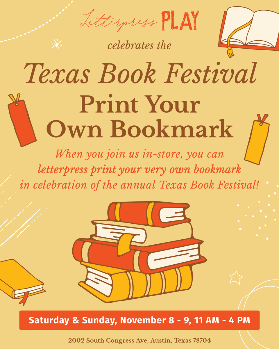 Texas Book Festival: Print Your Own Bookmark – Letterpress PLAY